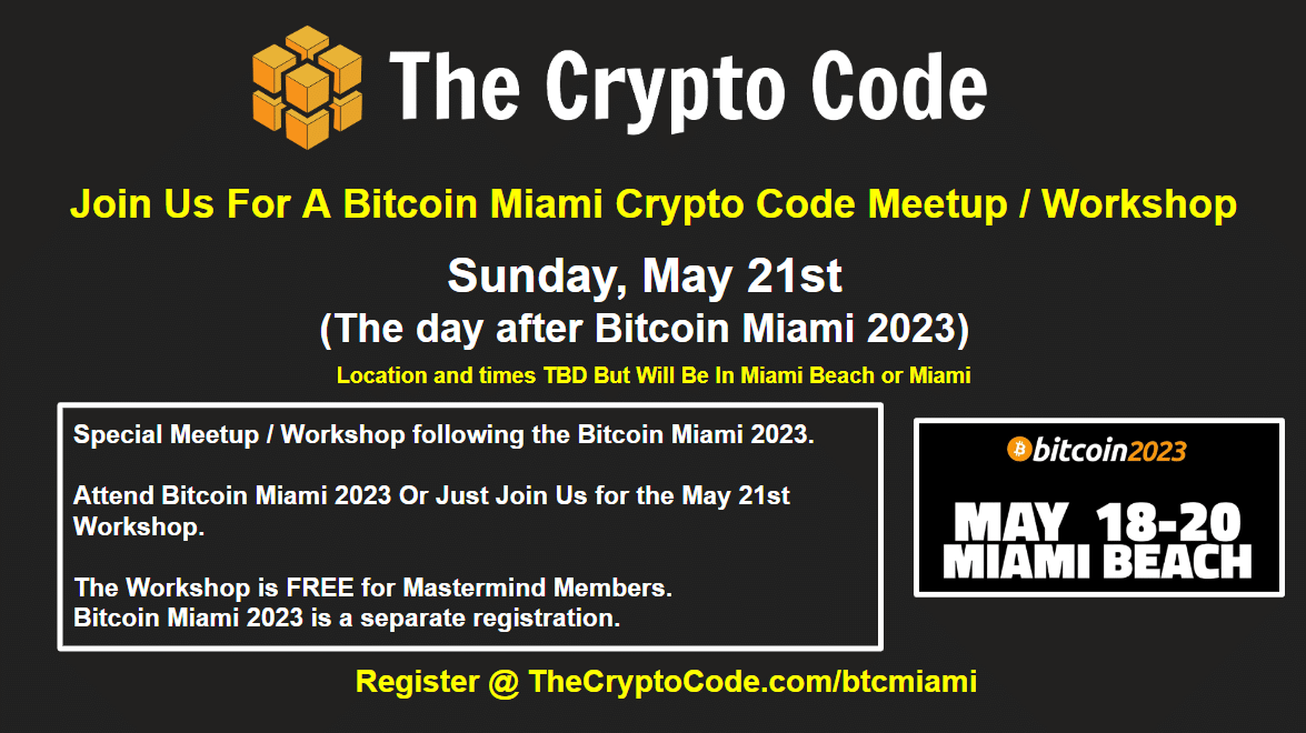 Bitcoin Miami 2023 Crypto Code Meetup / Workshop - TheCryptoCode.com